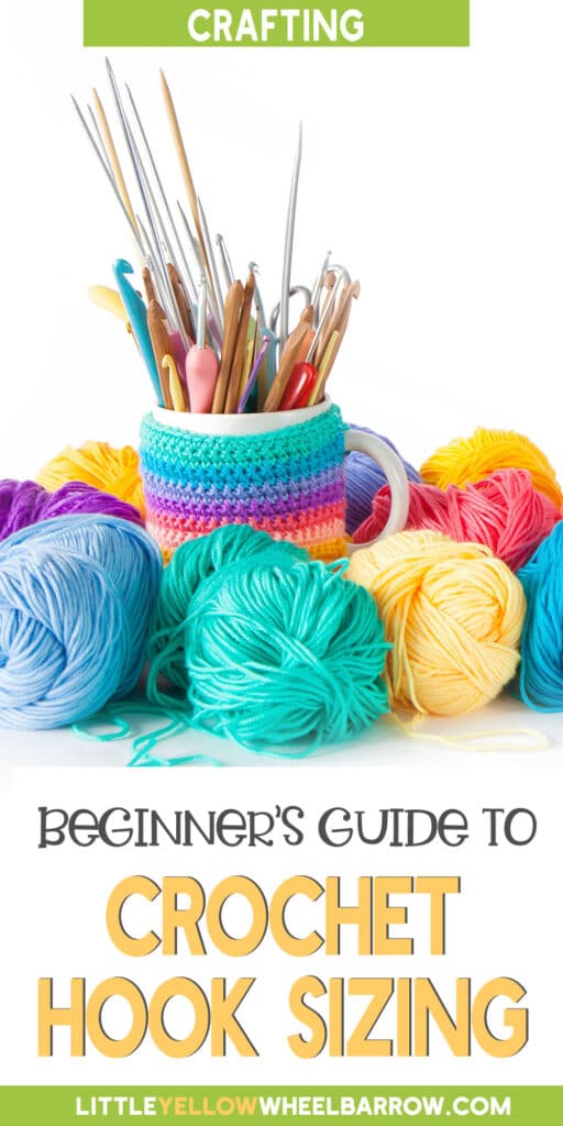 Crochet Needle Sizes: A Beginner's Guide To Crochet Hook Sizing